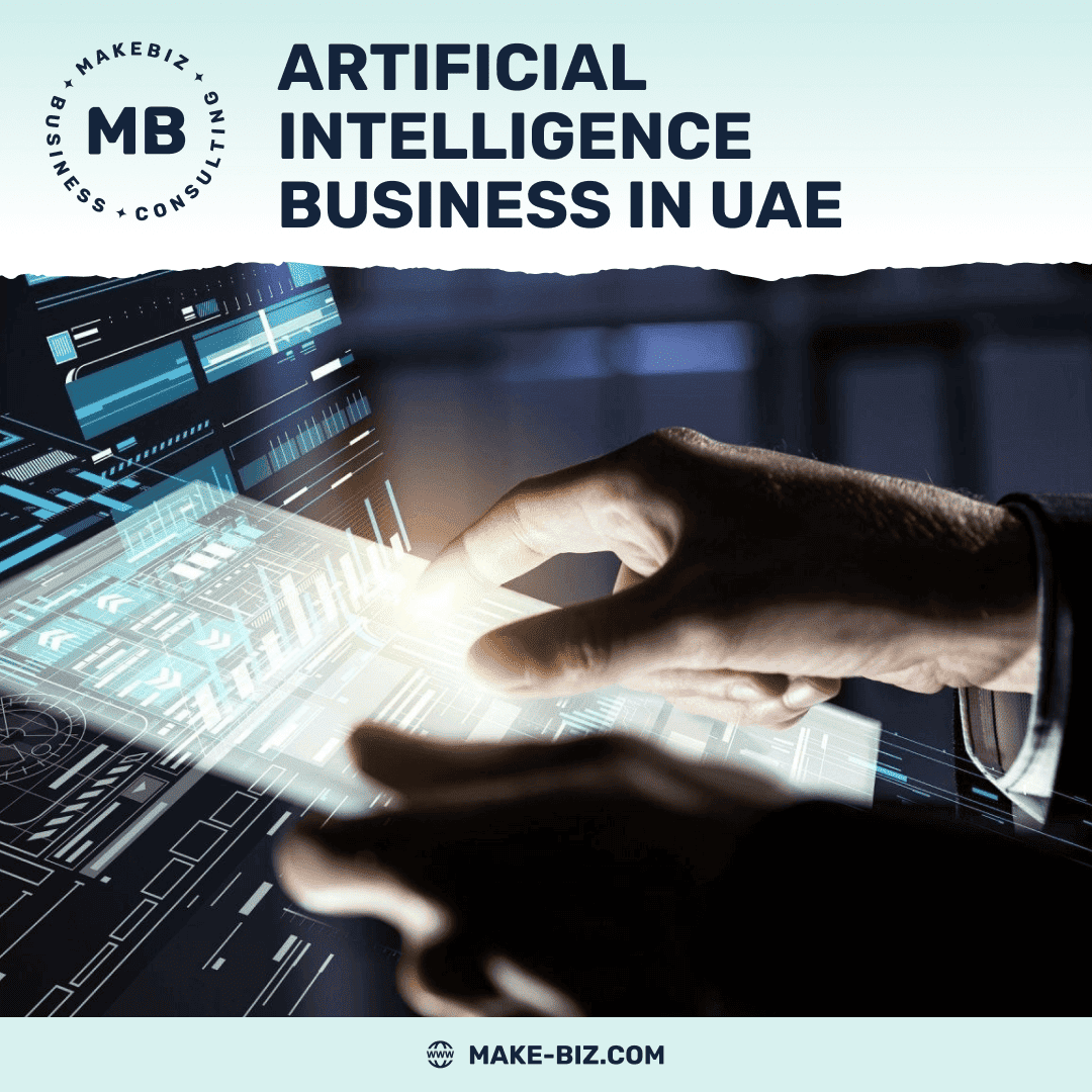 Artificial Intelligence Business in Dubai, UAE - Makebiz