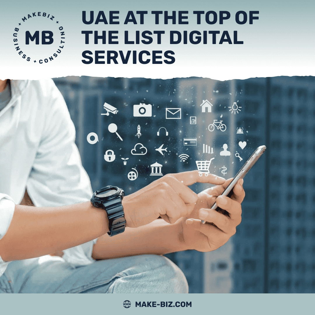 UAE ranked among the top countries with the best digital services - Makebiz