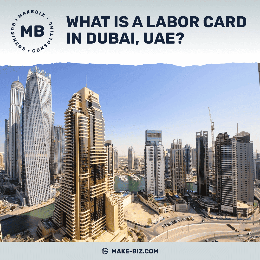 What is a Labor Card in Dubai, UAE - Makebiz