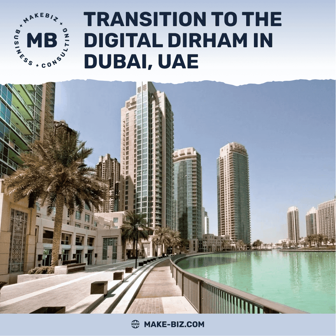 Transition to the digital dirham in Dubai, UAE - Makebiz